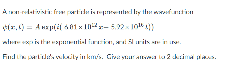 Solved A non-relativistic free particle is represented by | Chegg.com