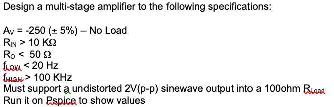 Solved Design a multi-stage amplifier to the following | Chegg.com