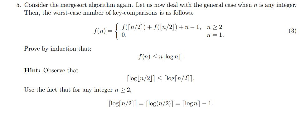 Solved 5. Consider the mergesort algorithm again. Let us now | Chegg.com