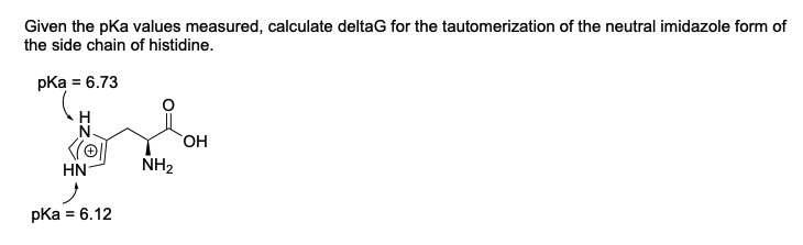 Solved Given the pKa values measured, calculate deltaG for | Chegg.com