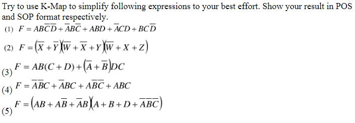Solved + Try to use K-Map to simplify following expressions | Chegg.com