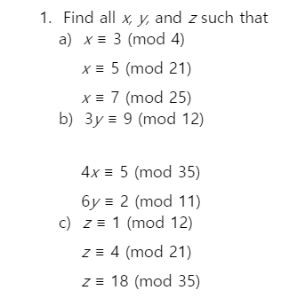 Solved 1. Find all x, y, and z such that a) x= 3 (mod 4) x = | Chegg.com