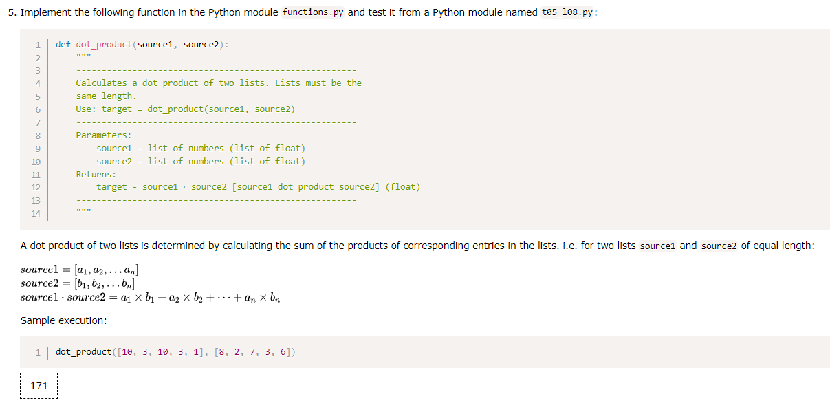 Solved \begin{tabular}{r|l} 1 & def dot_product(source1, | Chegg.com