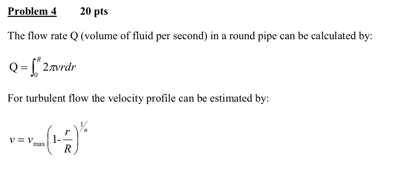 Solved Problem 4 20 pts The flow rate Q (volume of fluid per | Chegg.com