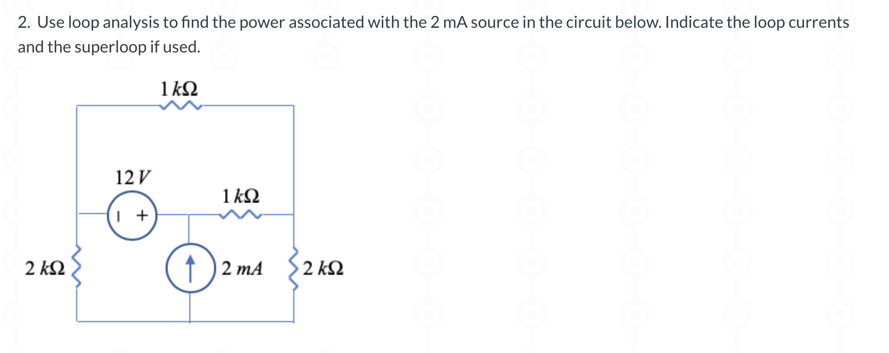 Solved 2. Use loop analysis to find the power associated | Chegg.com