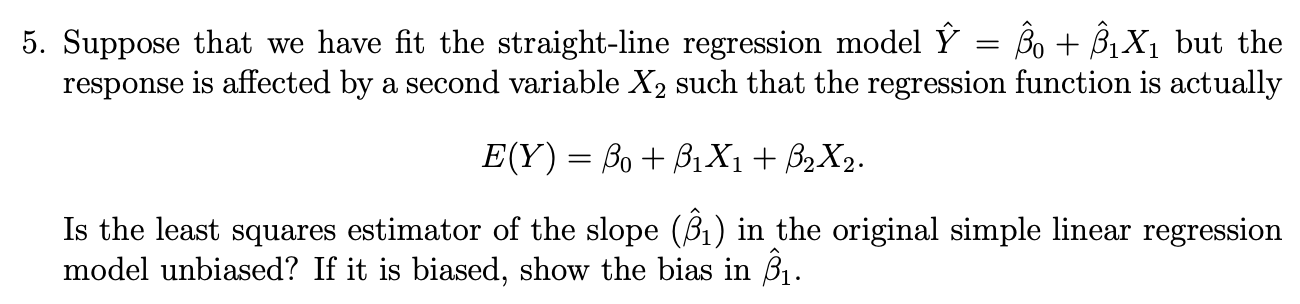 Solved = 5. Suppose that we have fit the straight-line | Chegg.com