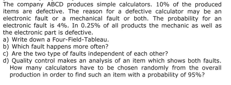 Solved The company ABCD produces simple calculators. 10% of | Chegg.com