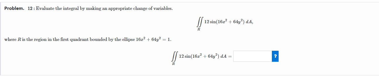Solved Problem. 12 : Evaluate the integral by making an | Chegg.com