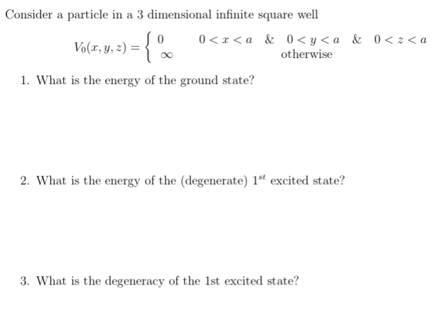 Solved Consider a particle in a 3 dimensional infinite | Chegg.com