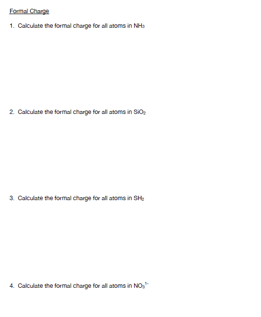 Solved Formal Charge 1. Calculate the formal charge for all | Chegg.com