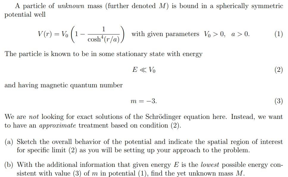 Solved A particle of unknown mass (further denoted M ) is | Chegg.com