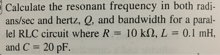 Solved Calculate the resonant frequency in both radi- | Chegg.com