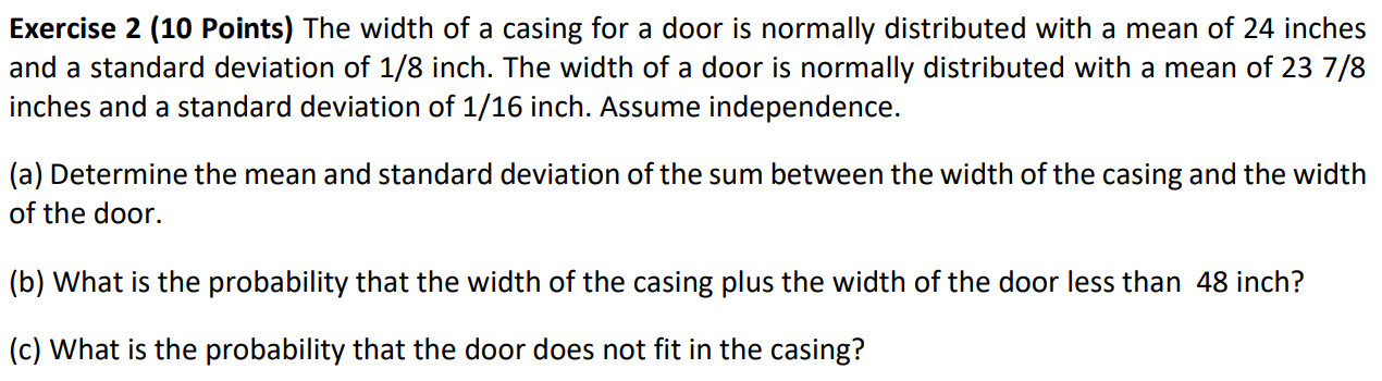 Solved Exercise 2 (10 Points) The width of a casing for a | Chegg.com