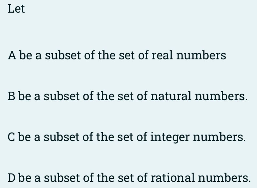 Solved Let A be a subset of the set of real numbers B be a | Chegg.com