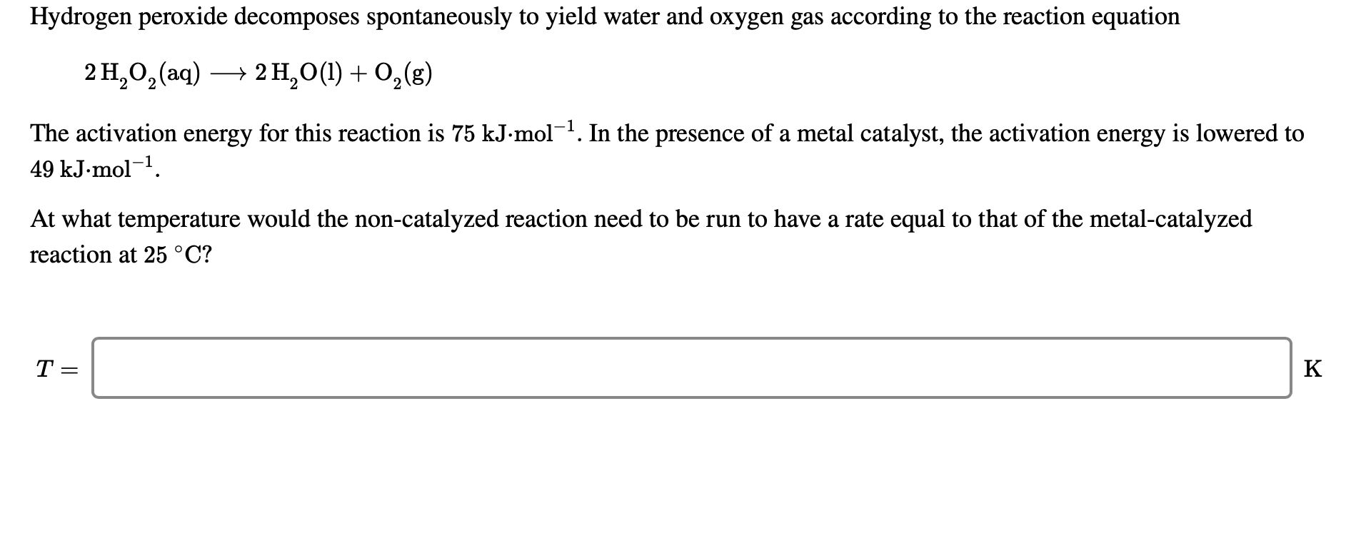 Solved Hydrogen peroxide decomposes spontaneously to yield | Chegg.com
