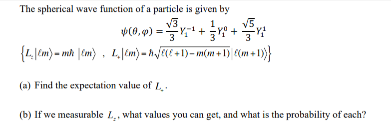 The spherical wave function of a particle is given by | Chegg.com