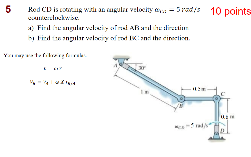 Solved 5 10 points Rod CD is rotating with an angular | Chegg.com