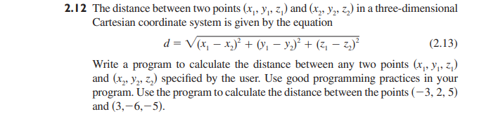 Solved 2.12 The distance between two points (x₁, y₁, z₁) and | Chegg.com