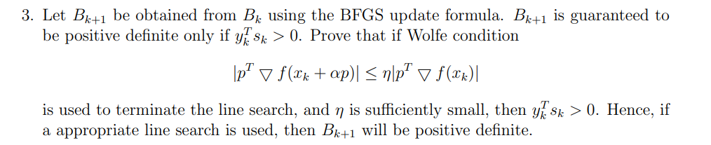 Solved 3. Let Bk+1 be obtained from Bk using the BFGS update | Chegg.com