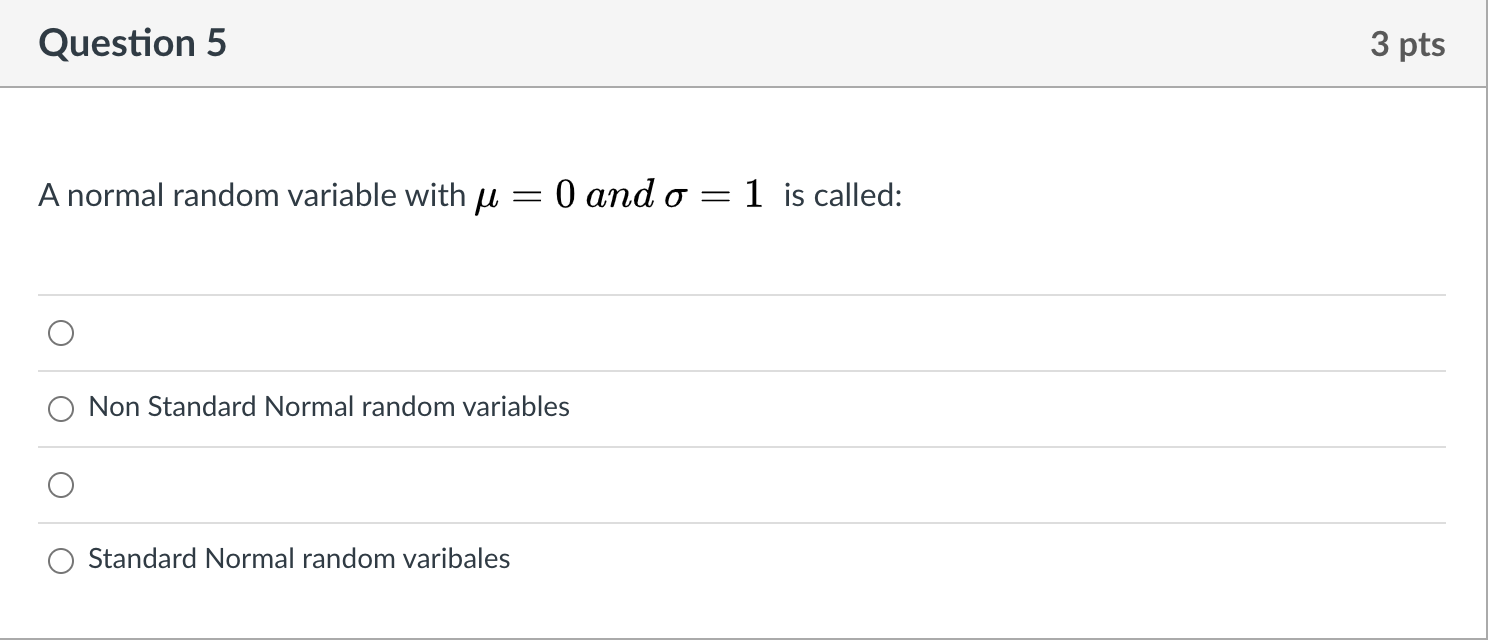 Solved Question 5 3 pts A normal random variable with u = 0 | Chegg.com