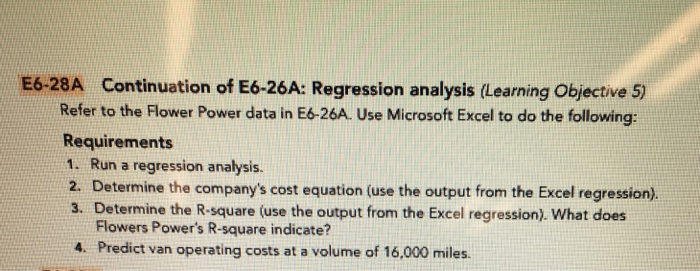 Solved E6-28A Continuation of E6-26A: Regression analysis | Chegg.com