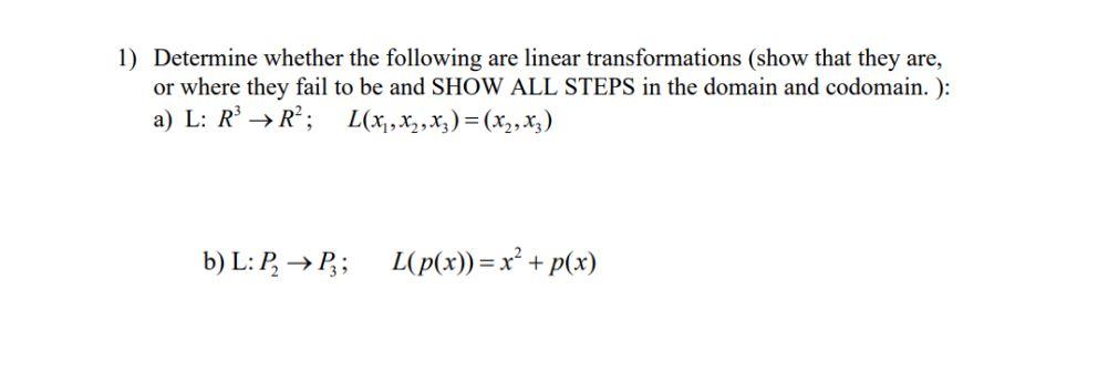 Solved 1) Determine whether the following are linear | Chegg.com