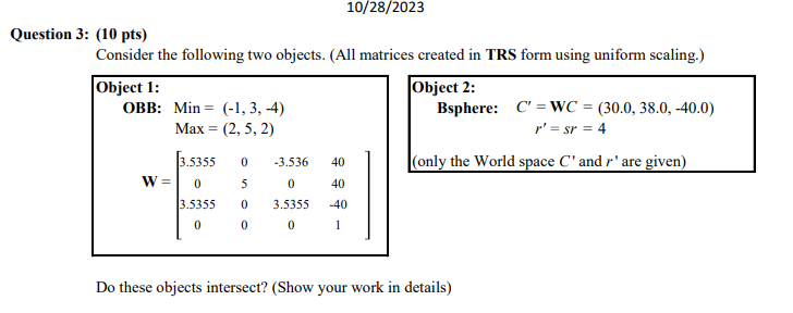 Solved 3: (10 pts) Consider the following two objects. (All | Chegg.com