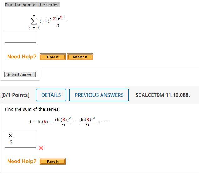 Solved Find the sum of the series. 00 Σ(-1) 28χθη n = 0 Need | Chegg.com
