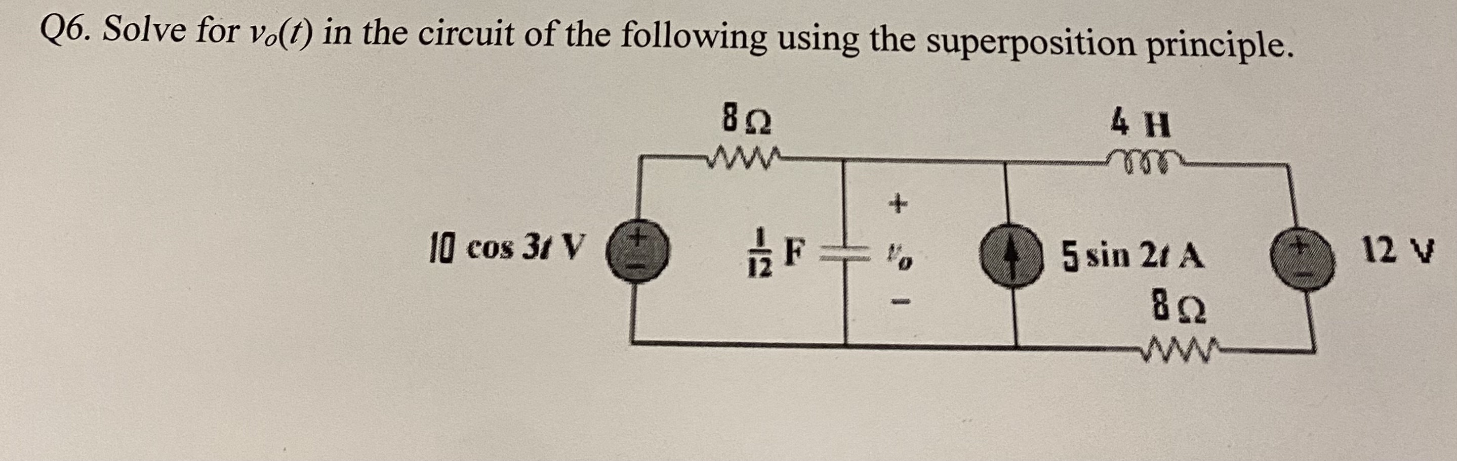 Solved Q6. Solve for vo(t) in the circuit of the following | Chegg.com
