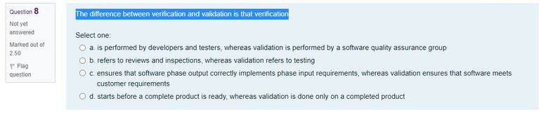 Solved The difference between verification and validation is | Chegg.com