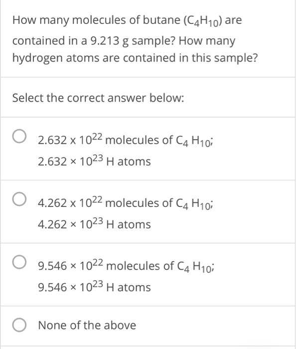 Solved How many molecules of butane (C4H10) are contained in | Chegg.com