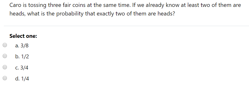 Solved Caro is tossing three fair coins at the same time. If | Chegg.com