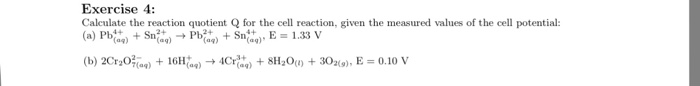 Solved Exercise 4: Calculate the reaction quotient Q for the | Chegg.com