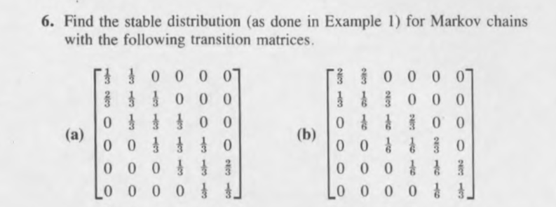 Solved 6. Find the stable distribution (as done in Example | Chegg.com