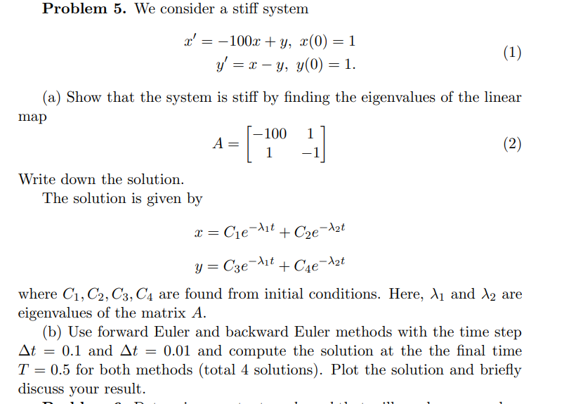 Problem 5. We consider a stiff system = x' = -100.x + | Chegg.com