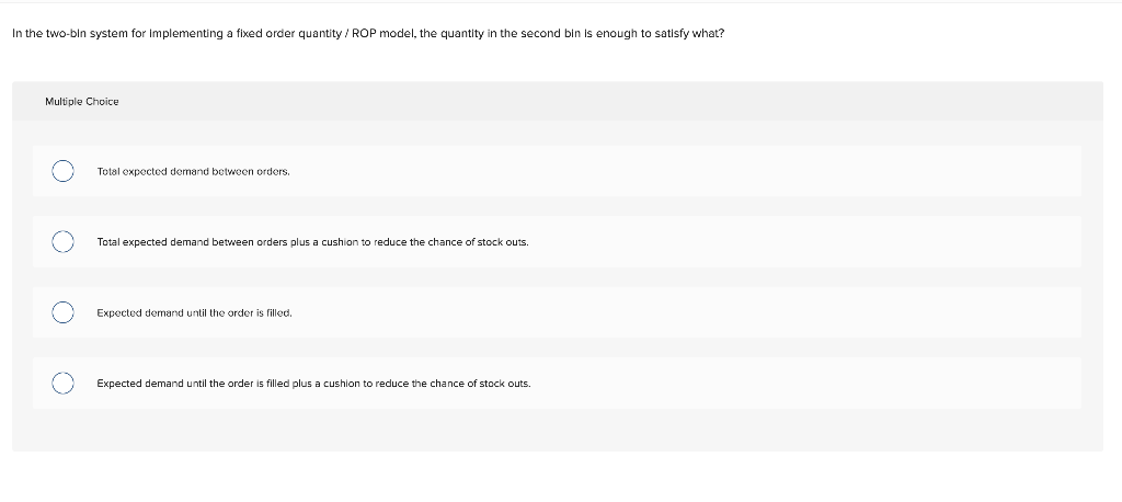 Solved 10. In the two-bin system for implementing a fixed | Chegg.com