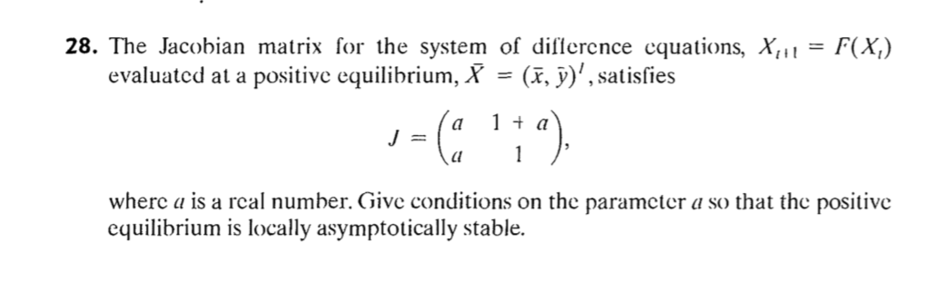 Solved 28. The Jacobian matrix for the system of difference | Chegg.com