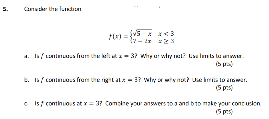 Solved f(x)={5−x7−2xx