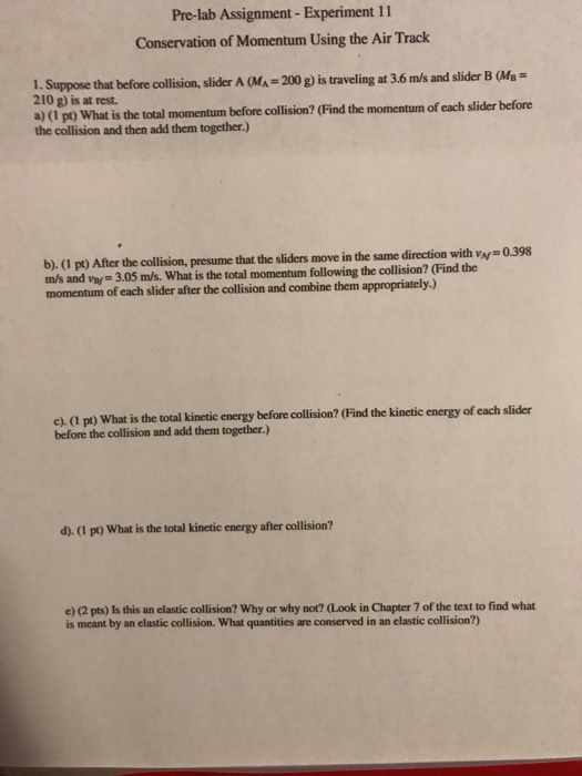 Solved Pre-lab Assignment- Experiment 11 Conservation of | Chegg.com