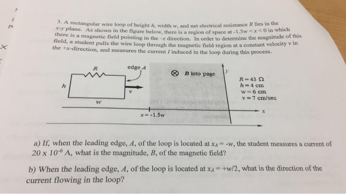 Solved A rectangular wire loop of height h, width w, and net | Chegg.com
