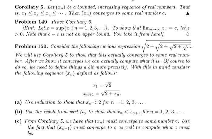 Solved Corollary 5. Let (xn) be a bounded, increasing | Chegg.com Solved Corollary 5. Let (xn) be a bounded, increasing | Chegg.com