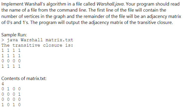 Solved Implement Warshall's algorithm in a file called | Chegg.com Solved Implement Warshall's algorithm in a file called | Chegg.com