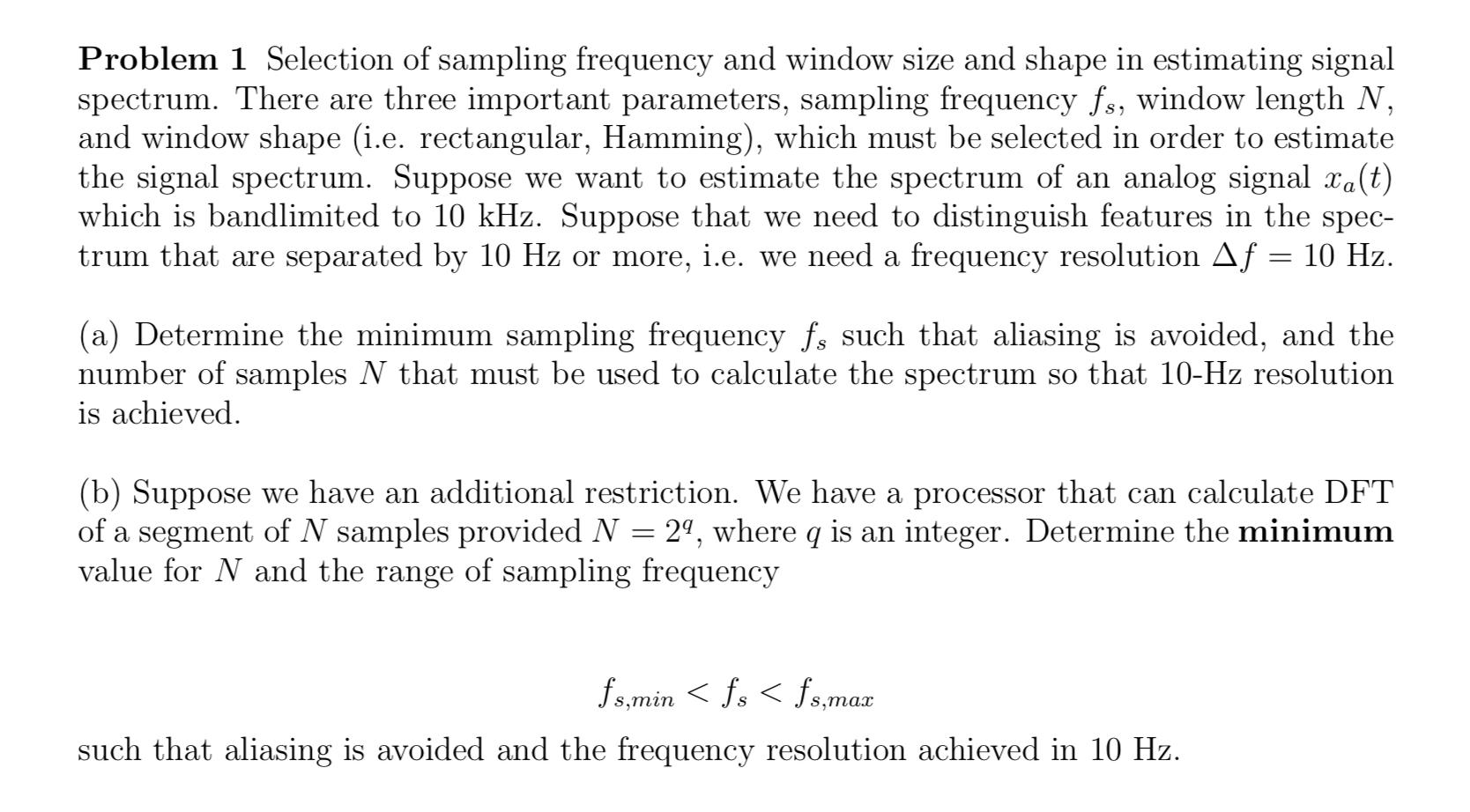 Solved Problem 1 Selection of sampling frequency and window | Chegg.com