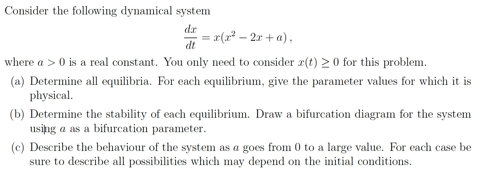 Solved Consider the following dynamical system dx = x (x2 – | Chegg.com