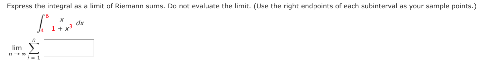 Solved Express the integral as a limit of Riemann sums. Do | Chegg.com