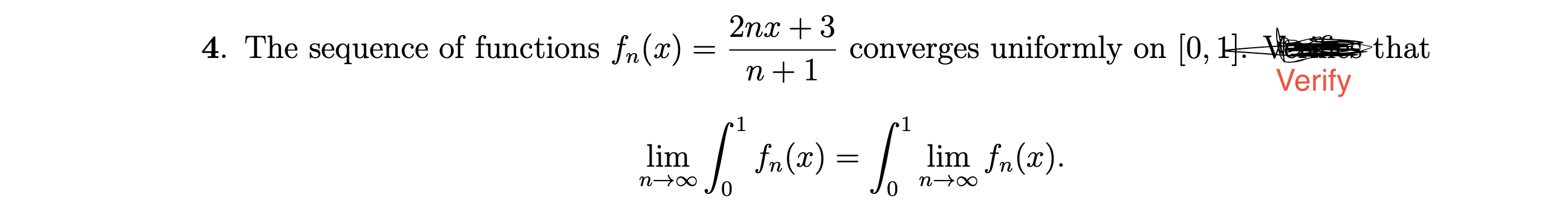 Solved 4. The sequence of functions fn(x) = 2nx + 3 | Chegg.com