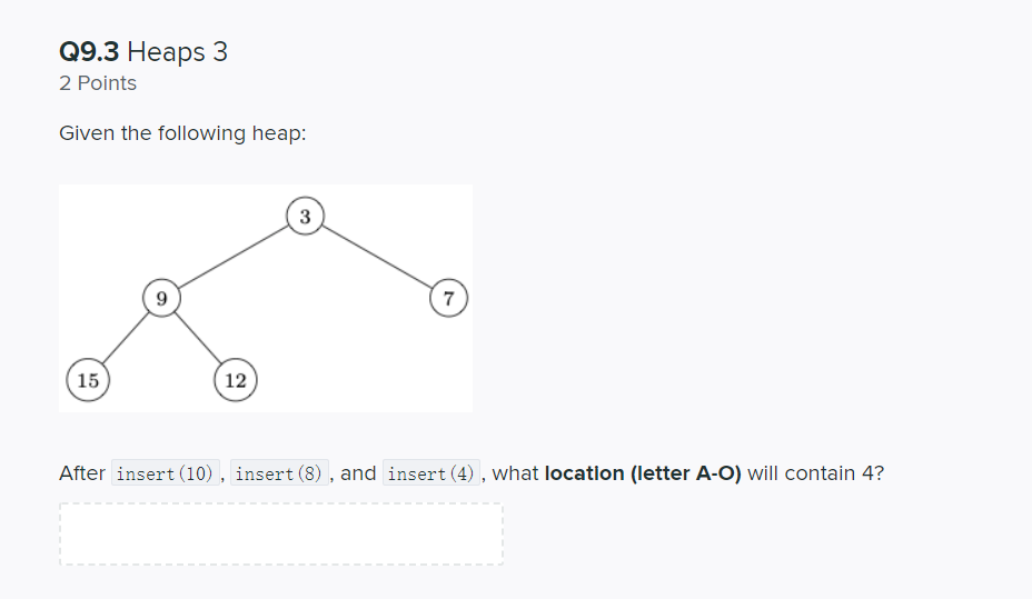 Solved Q9 Heap operations 12 Points The following questions | Chegg.com