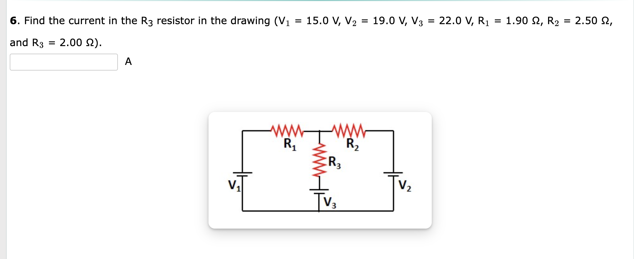 Solved 6. Find the current in the R3 resistor in the drawing | Chegg.com