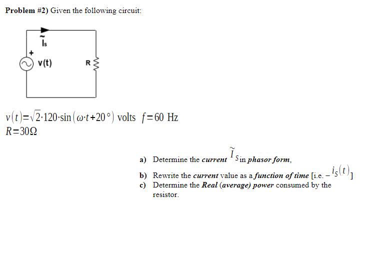 Solved Problem \#2) Given the following circuit: | Chegg.com