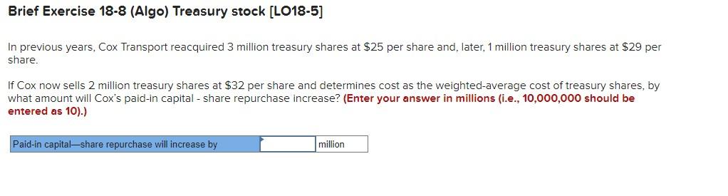 Solved Brief Exercise 18-8 (Algo) Treasury stock [LO18-5) In | Chegg.com